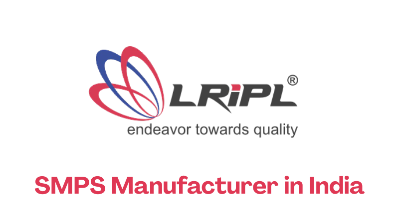 SMPS Manufacturer in India – LRIPL