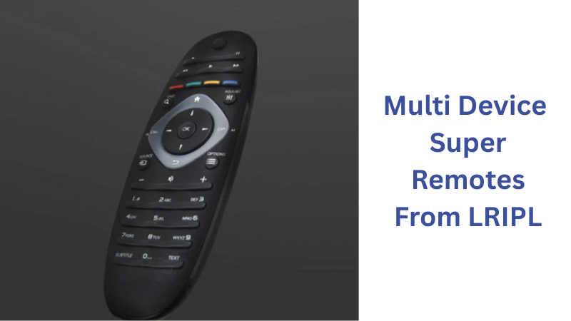 Multi Device Super Remotes From LRIPL